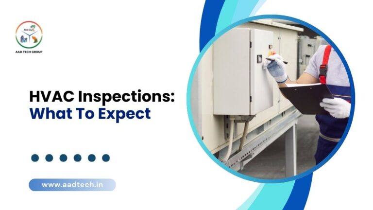 HVAC Inspections: What To Expect (Checklist) - Aad Tech Group